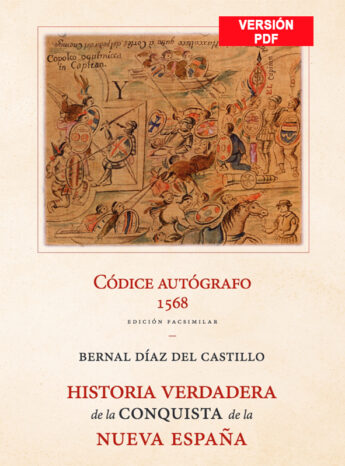 •Historia verdadera de la conquista de la Nueva España – MA Porrúa